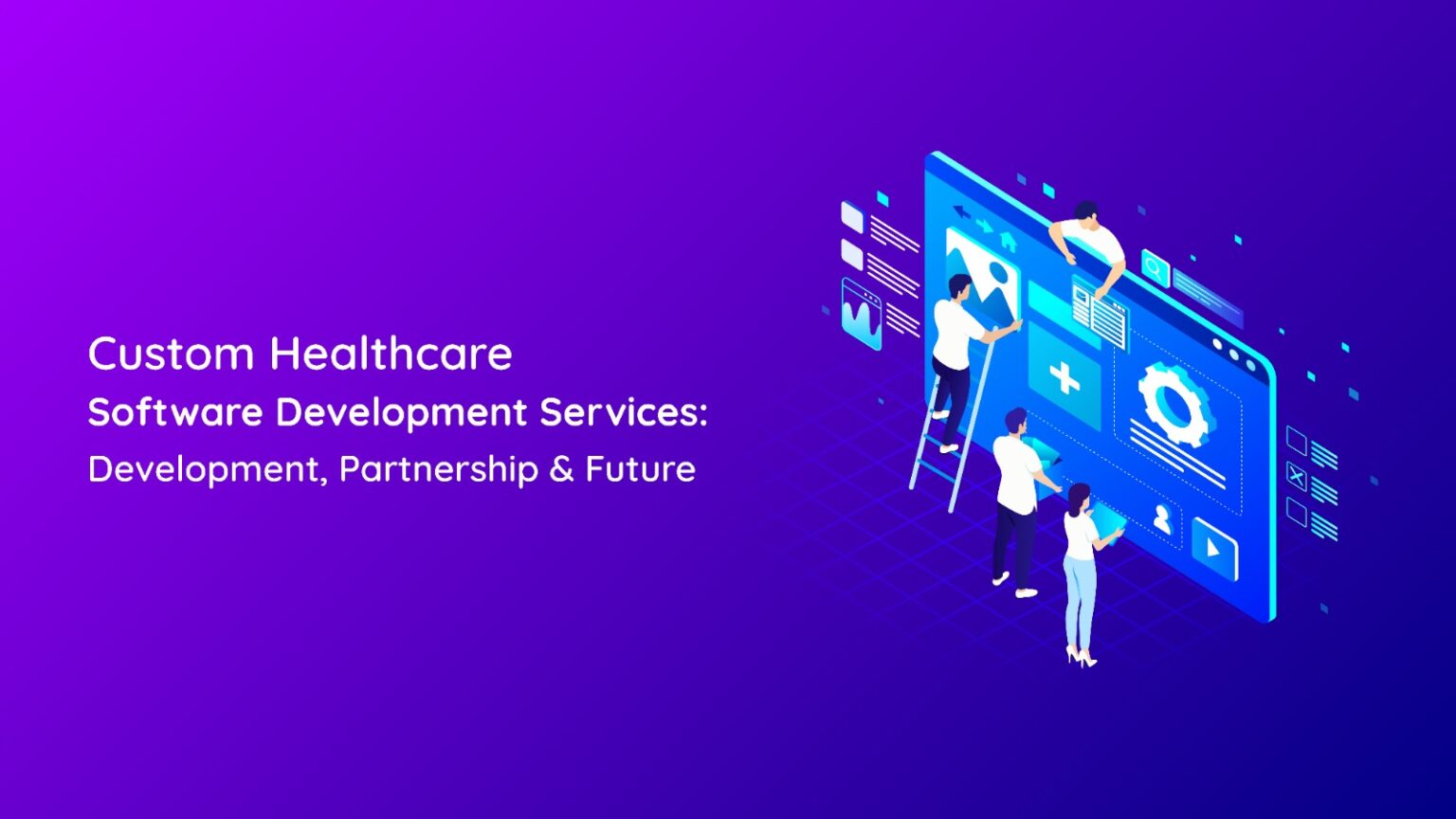 Custom Healthcare Software Development Services